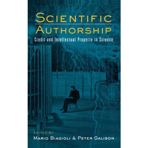 (영문도서) Scientific Authorship: Credit and Intellectual Property in ...