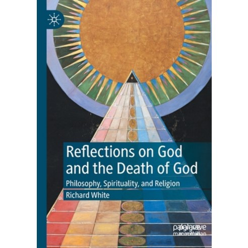 (영문도서) Reflections on God and the Death of God: Philosophy Spirituality and Religion Paperback ...