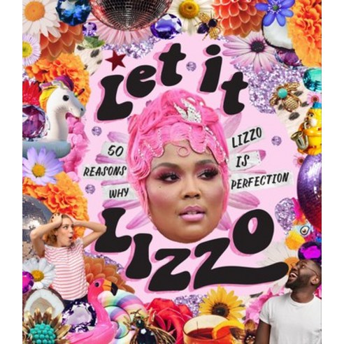 Let It Lizzo!: 50 Reasons Why Lizzo Is Perfection Hardcover, Smith ...