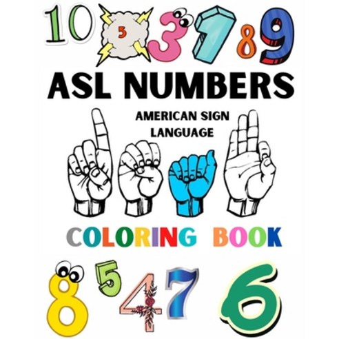 ASL Numbers (American Sign Language) coloring book: Easy Coloring Book ...