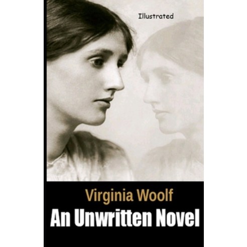 An Unwritten Novel Illustrated Paperback, Independently Published ...