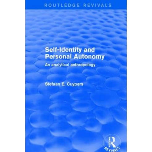 Revival: Self-Identity and Personal Autonomy (2001): An Analytical ...