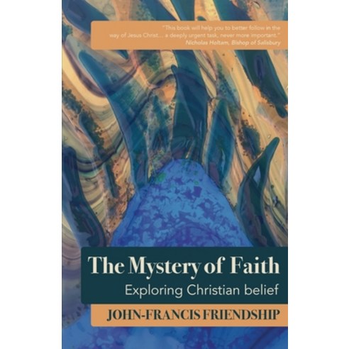 The Mystery of Faith: Exploring Christian Belief Paperback, Canterbury ...
