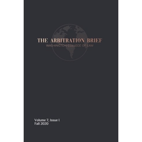 The Arbitration Brief: Volume 7 Paperback, Independently Published ...