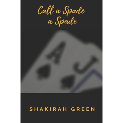 Call a Spade a Spade Paperback, Fiery Beacon Publishing House - 가격 변동 ...