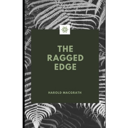 The Ragged Edge (Illustrated) Paperback, Independently Published ...