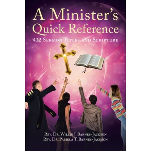A Minister''s Quick Reference: 432 Sermon Titles and Scripture ...