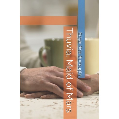 Thuvia Maid of Mars Paperback, Independently Published, English ...