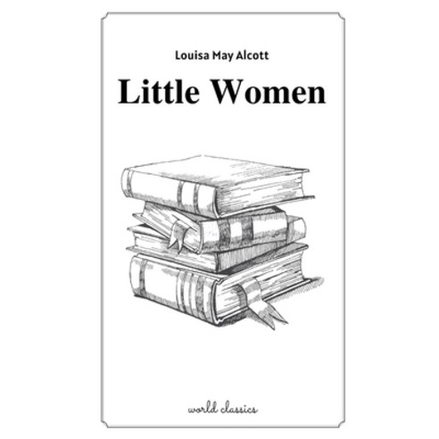 Little Women by Louisa May Alcott Paperback, Independently Published ...