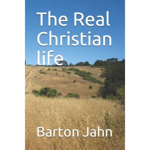 The Real Christian life Paperback, Independently Published - 가격 변동 추적 ...