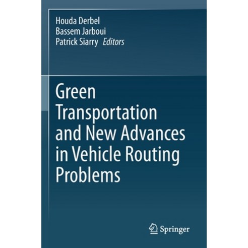 (영문도서) Green Transportation and New Advances in Vehicle Routing ...