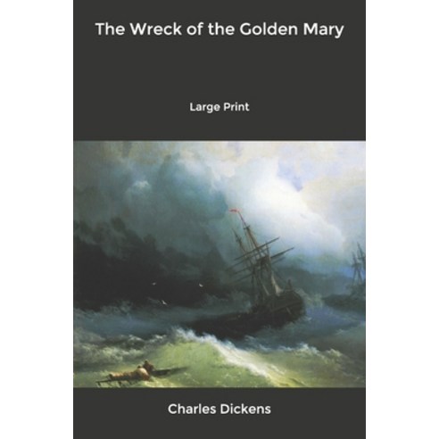 The Wreck of the Golden Mary: Large Print Paperback, Independently ...