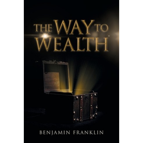 The Way to Wealth Paperback, Antiquarius, English, 9781647989132 - 최저가 ...