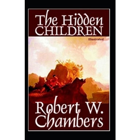 The Hidden Children Illustrated Paperback, Independently Published ...