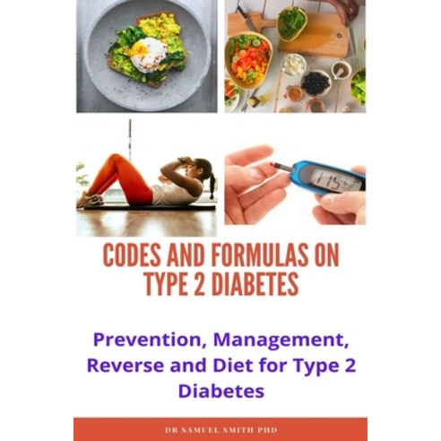 (영문도서) Formulas and Codes on Diabetes: Prevention Management Reverse ...