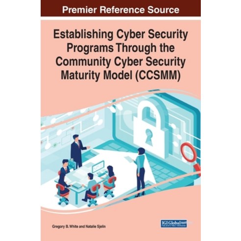 Establishing Cyber Security Programs Through the Community Cyber ...