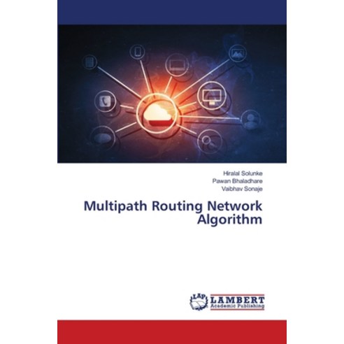 (영문도서) Multipath Routing Network Algorithm Paperback, LAP Lambert ...