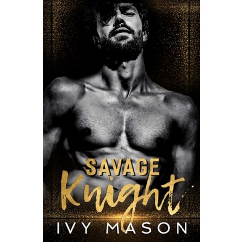 (영문도서) Savage Knight Paperback, Independently Published, English, 9798795694436