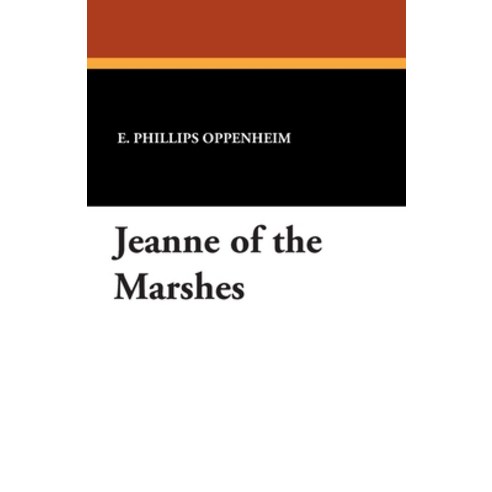 Jeanne of the Marshes Paperback, Wildside Press, English, 9781434404831 ...