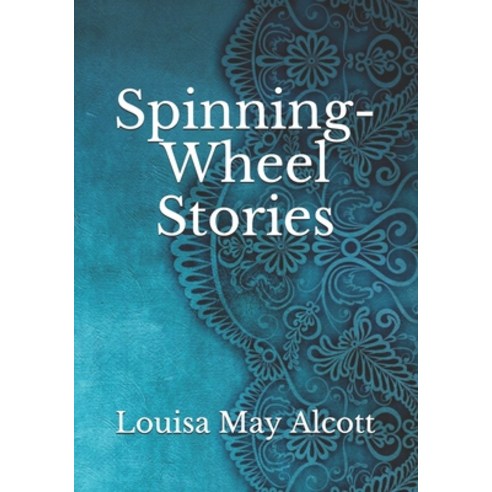 Spinning-Wheel Stories Paperback, Independently Published, English ...