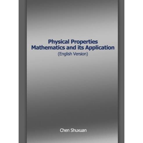 (영문도서) Physical Properties Mathematics and its Application (English ...
