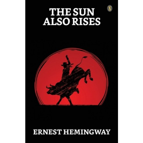(영문도서) The Sun Also Rises Paperback, True Sign Publishing House ...