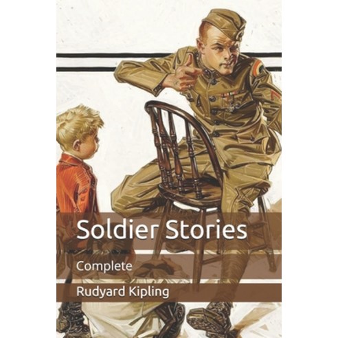 Soldier Stories: Complete Paperback, Independently Published, English, 97987058