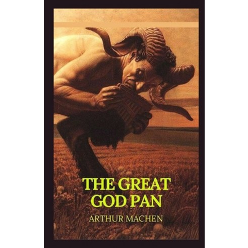 The Great God Pan Illustrated Paperback, Independently Published ...