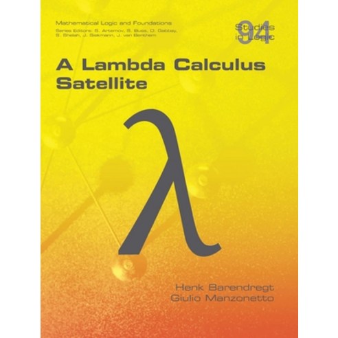 (영문도서) A Lambda Calculus Satellite Hardcover, College Publications, English, 97
