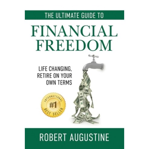 (영문도서) The Ultimate Guide to Financial Freedom Paperback, Independently ...