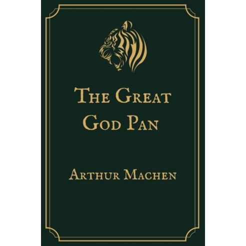 The Great God Pan: Premium Edition Paperback, Independently Published ...