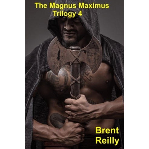 The Magnus Maximus Trilogy 4: Books 10-12 Paperback, Independently ...