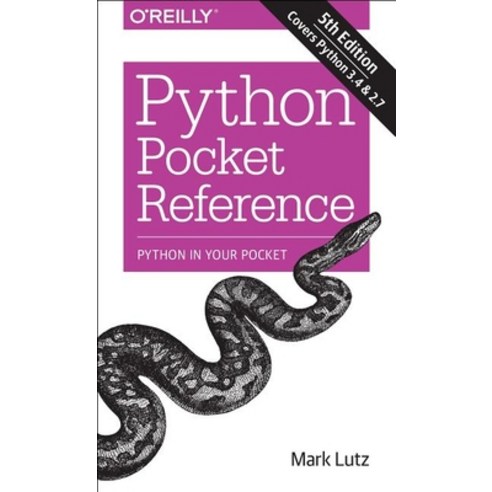 (영문도서) Python Pocket Reference: Python in Your Pocket Paperback, O ...