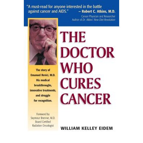 (영문도서) The Doctor Who Cures Cancer Paperback, Createspace Independent ...