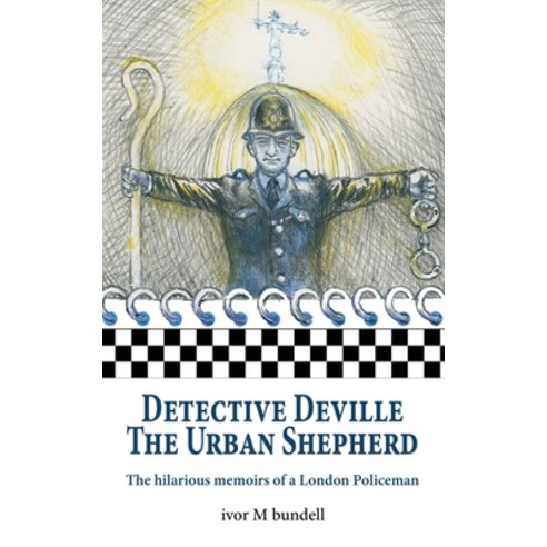 (영문도서) Detective Deville: The hilarious memoirs of a London Policeman ...