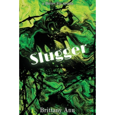 (영문도서) Slugger Paperback, Brittany Ann Jackson, English, 9798986562049 ...