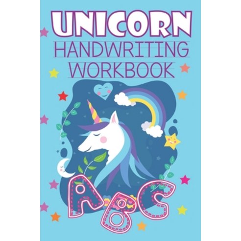 Unicorn Handwriting Workbook: Unicorn Handwriting Practice Letter ...
