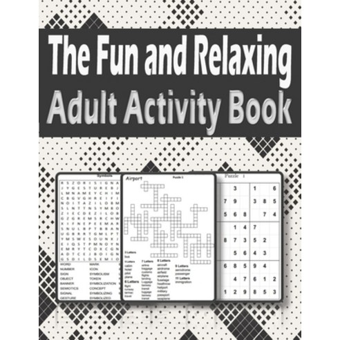 The Fun and Relaxing Adult Activity Book: Brain Activity Book For ...