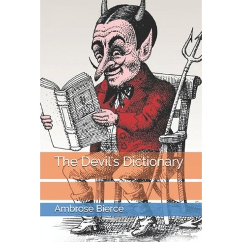 The Devil''s Dictionary Paperback, Independently Published, English, 9798688620