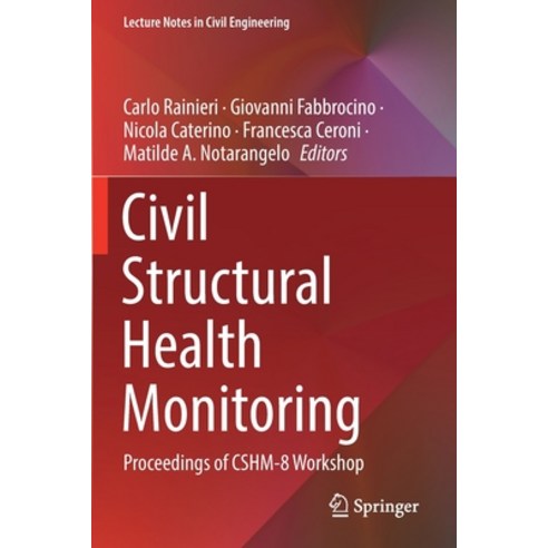 (영문도서) Civil Structural Health Monitoring: Proceedings of Cshm-8 ...