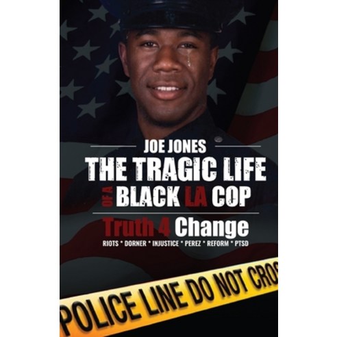 (영문도서) The Tragic Life of A Black LA Cop: Truth 4 Change Paperback ...