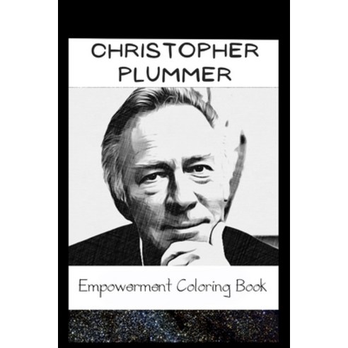 Empowerment Coloring Book: Christopher Plummer Fantasy Illustrations ...