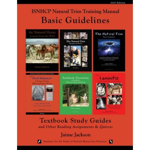 ISNHCP Natural Trim Training Manual: Basic Guidelines Paperback, James ...