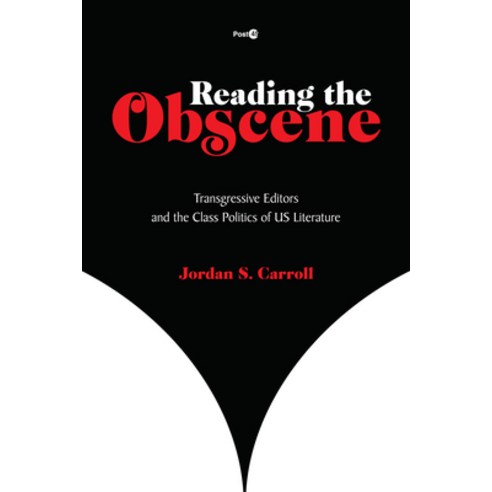 (영문도서) Reading the Obscene: Transgressive Editors and the Class ...