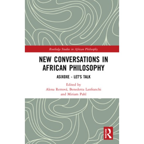 (영문도서) Critical Conversations in African Philosophy: Asixoxe - Let''s ...