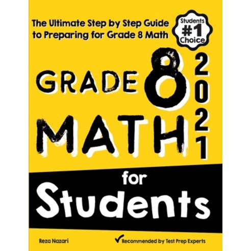 Grade 8 Math for Students: The Ultimate Step by Step Guide to Preparing ...