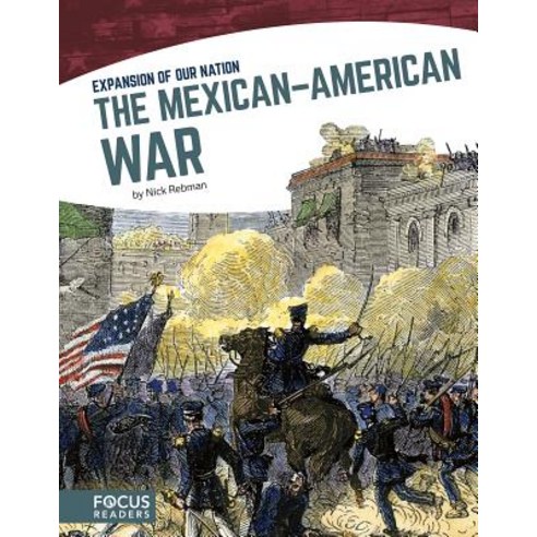 The Mexican-American War Library Binding, Focus Readers, English ...
