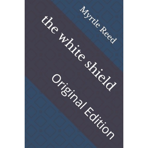 The white shield: Original Edition Paperback, Independently Published ...