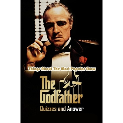 The Godfather Quizzes and Answer: Things About The Most Popular Show ...