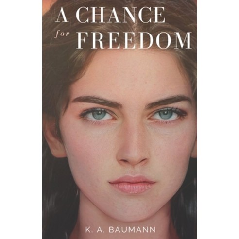 (영문도서) A Chance for Freedom Paperback, Independently Published, English ...